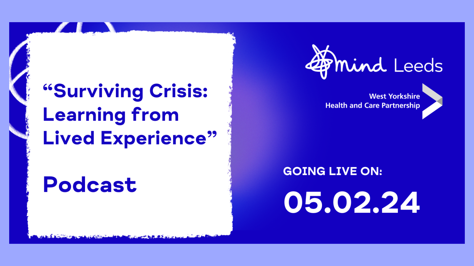 'Surviving Crisis: Learning from Lived Experience' podcast launches for ...