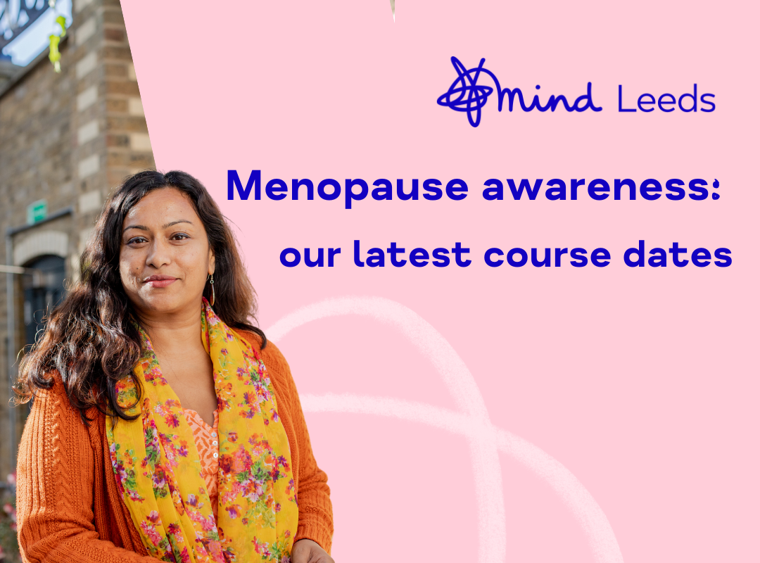 Beyond the Fan: Celebrating World Menopause Day Mental Health - Leeds Mind